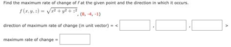 Solved Find the maximum rate of change of f at the given | Chegg.com