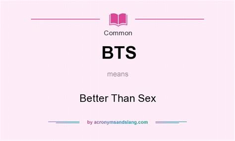 Bts Better Than Sex In Common By