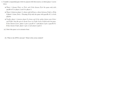 Solved 4 Consider A Sequential Game With Two Players With