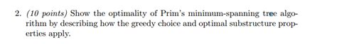 solved show the optimality of prim s minimum spanning tree