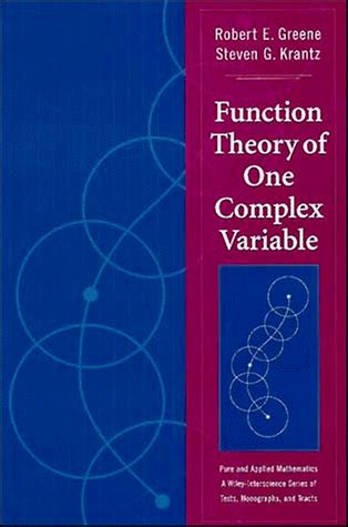 FUNCTION THEORY Of ONE COMPLEX VARIABLE By GREENE Robert E KRANTZ Steven G Fine