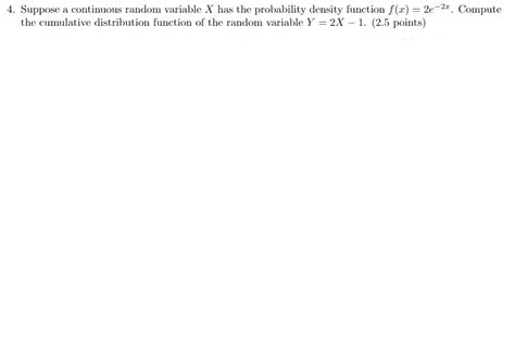 Solved Suppose A Continuous Random Variable X Has The