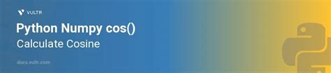 Python Numpy Cos Calculate Cosine Vultr Docs