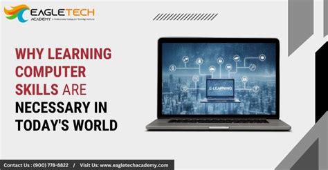 Why Learning Computer Skills Are Necessary In Todays World Eagletech