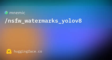 Mnemic Nsfw Watermarks Yolov Hugging Face