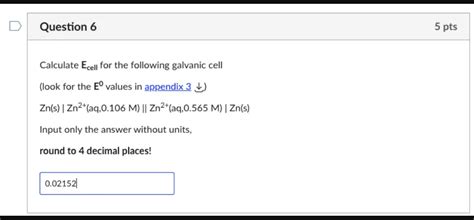 Solved Calculate Ecell For The Following Galvanic Cell