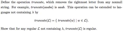 Solved Define The Operation Truncate Which Removes The