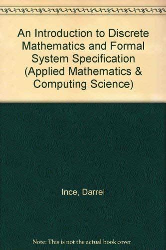 an introduction to discrete mathematics and formal system specification