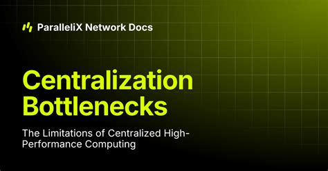 Centralization Bottlenecks Parallelix Network Docs