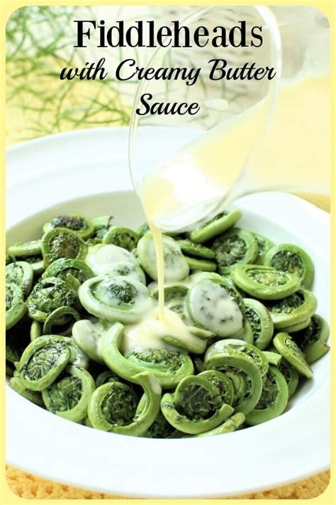 Fiddleheads With Creamy Butter Sauce Recipe