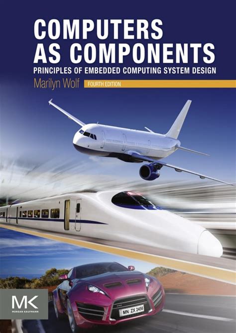 Computers As Components Principles Of Embedded Computing System Design Digital Instant