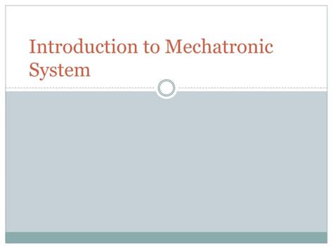 Chapter 1 Introduction To Mechatronic System Pptx