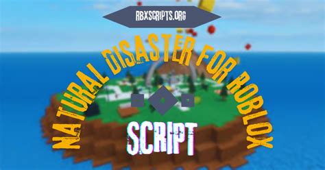 Natural Disaster Script For Roblox Rbx Scripts
