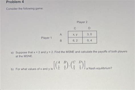 solved problem 4 consider the following game player 2 С d А