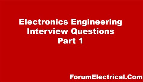 Electronics Engineering Interview Questions Part 1