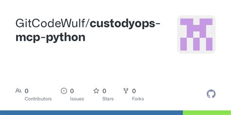 Github Gitcodewulfcustodyops Mcp Python