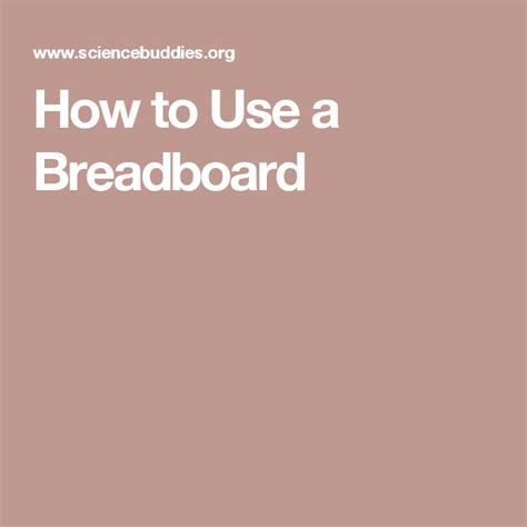 How To Use A Breadboard Bread Board Being Used Science Fair Projects