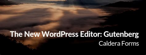 Gutenberg Wordpress Caldera Forms Wordpress Form Builder Caldera