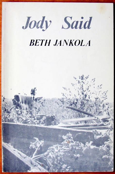 Jody Said By Jankola Beth Very Good Trade Paperback 1977 1st