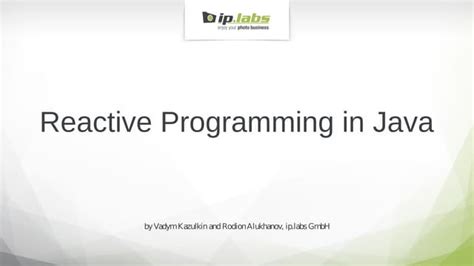 reactive programming in java at froscon 2017 by vadym kazulkin rodion