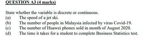 Solved State Whether The Variable Is Discrete Or Continuous Chegg Com