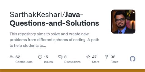 Github Sarthakkesharijava Questions And Solutions This Repository Aims To Solve And Create