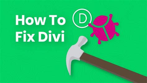 How To Fix Divi A Complete Guide To Solve Issues And Problems With