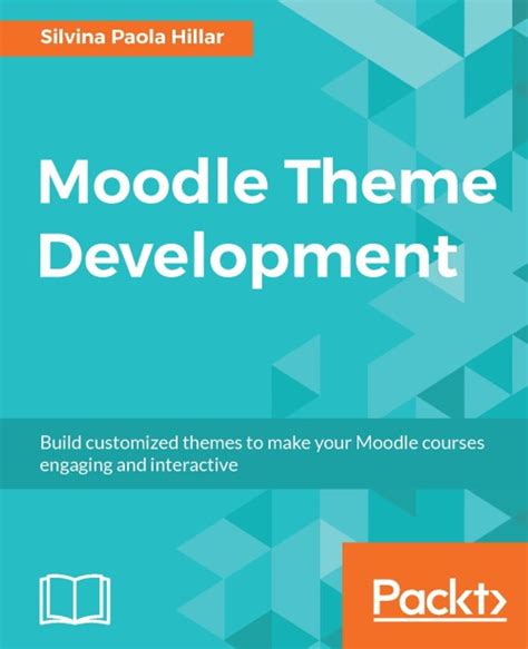 Moodle Theme Development Ebook By Silvina Paola Hillar Epub Rakuten Kobo United States