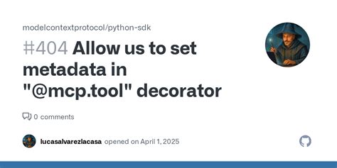 Allow Us To Set Metadata In Mcp Tool Decorator Issue 404
