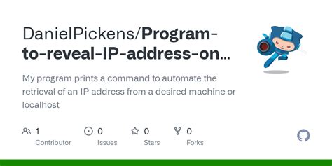 Github Danielpickensprogram To Reveal Ip Address On A Machine My
