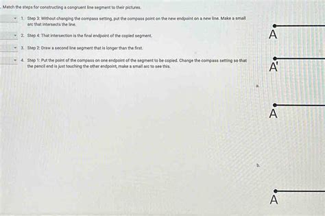 Match The Steps For Constructing A Congruent Line Segment To Their Pictures 1 Step 3 [geometry]