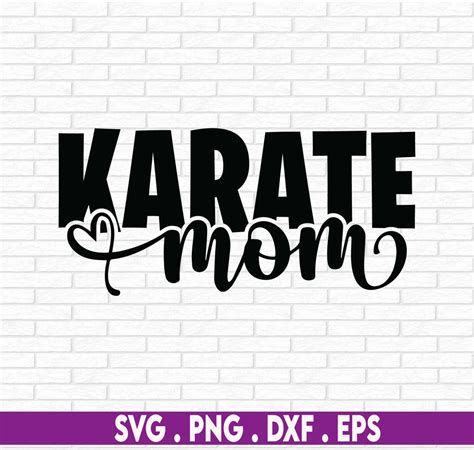 Karate Mom Svg For Cricut Karate Mom Png Karate Mother Svg Karate