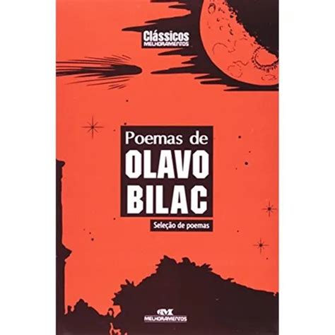 Poemas De Olavo Bilac Poemas De Olavo Bilac Melhoramentos