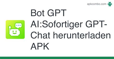 Bot GPT AI:Sofortiger GPT-Chat APK (Android App) - Kostenloser Download