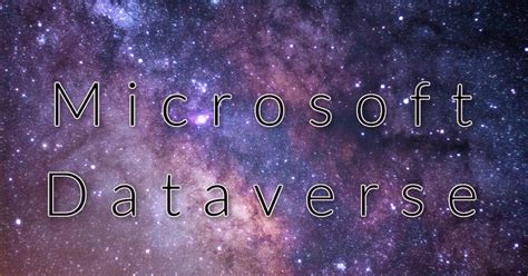 Using Dataflows In Microsoft Dataverse