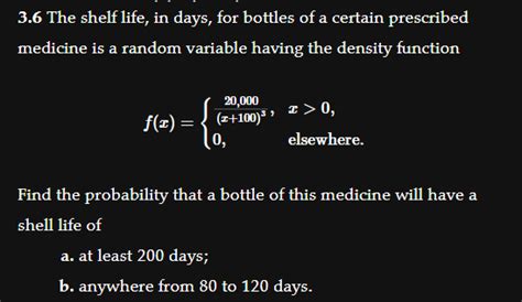 solved 3 6 the shelf life in days for bottles of a certain