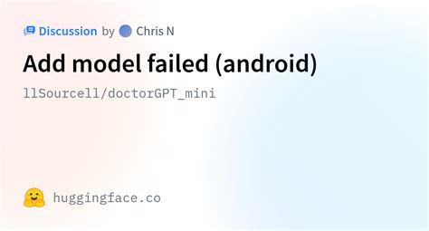 llsourcell doctorgpt mini · add model failed android