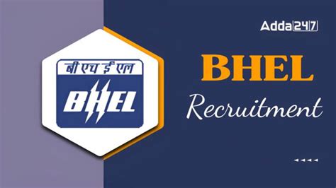 Bhel Recruitment 2025 For 400 Engineer And Supervisor Trainees Posts