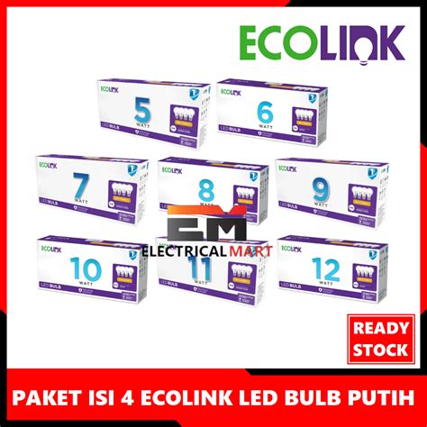 Jual Paket Isi 4 Lampu Bulb Led Ecolink 5w 6w 7w 8w 9w 10w 11w 12w Putih Multipack 5 6 7 8 9 11