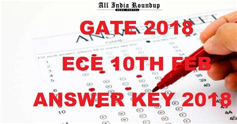 Gate 2018 Ece Answer Key Cutoff Marks For Ec Electronics And Communication Engg 10th Feb With