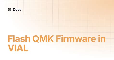 Flash QMK Firmware In VIAL Docs