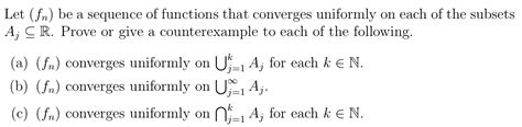 Solved Let Fr Be A Sequence Of Functions That Converges