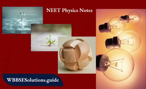 Neet Physics Notes Wbbse Solutions
