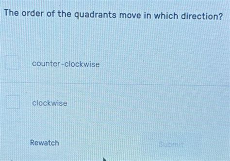 solved the order of the quadrants move in which direction counter