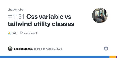 Css Variable Vs Tailwind Utility Classes · Shadcn Ui Ui · Discussion