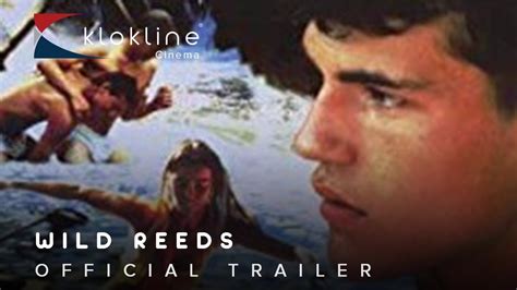 1994 Wild Reeds Official Trailer 1 Ima Films Youtube
