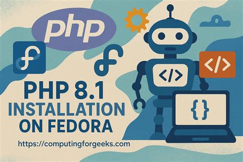 Install PHP On Fedora Linux ComputingForGeeks