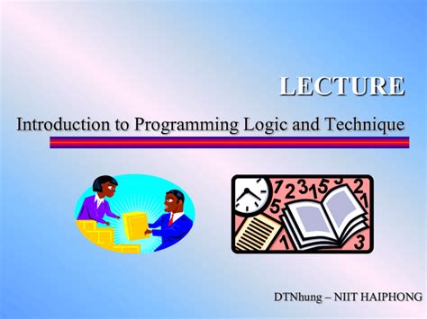 Programming Logic And Technique Intro Lecture