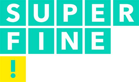 Superfine!