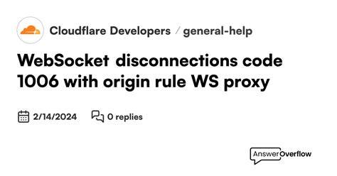 websocket disconnections code 1006 with origin rule ws proxy
